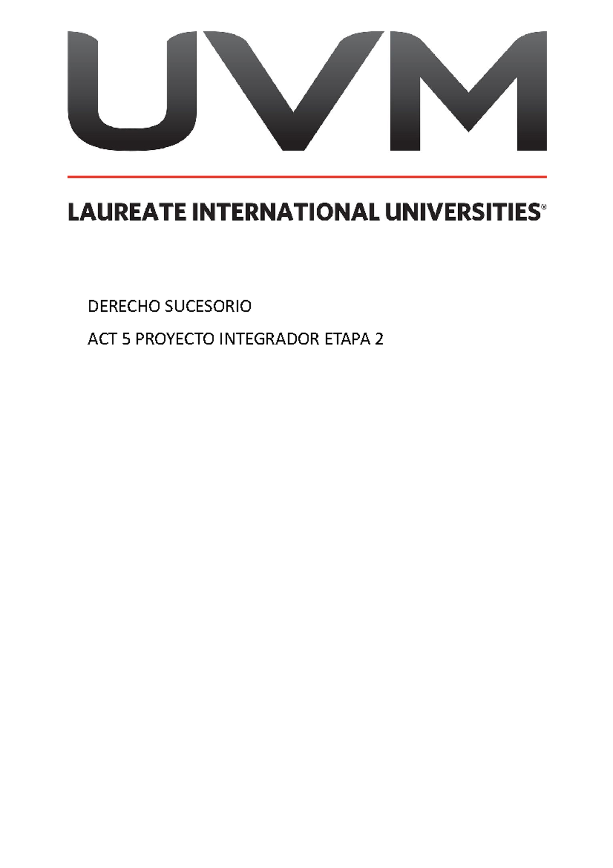 Actividad 5. Proyecto integrador etapa 2 - DERECHO SUCESORIO ACT 5 PROYECTO INTEGRADOR ETAPA 2 ...