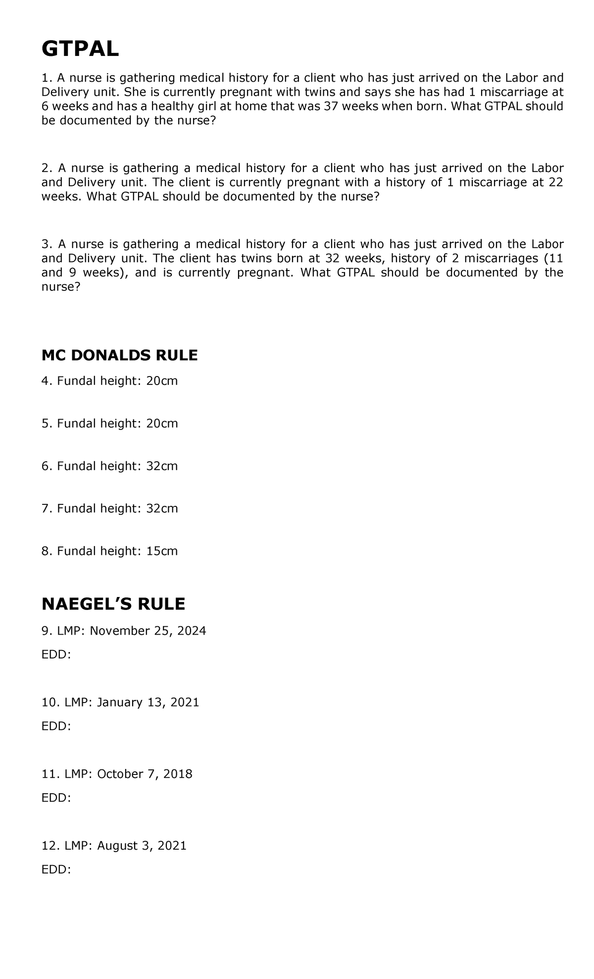 Gtpal quiz - GTPAL A nurse is gathering medical history for a client ...