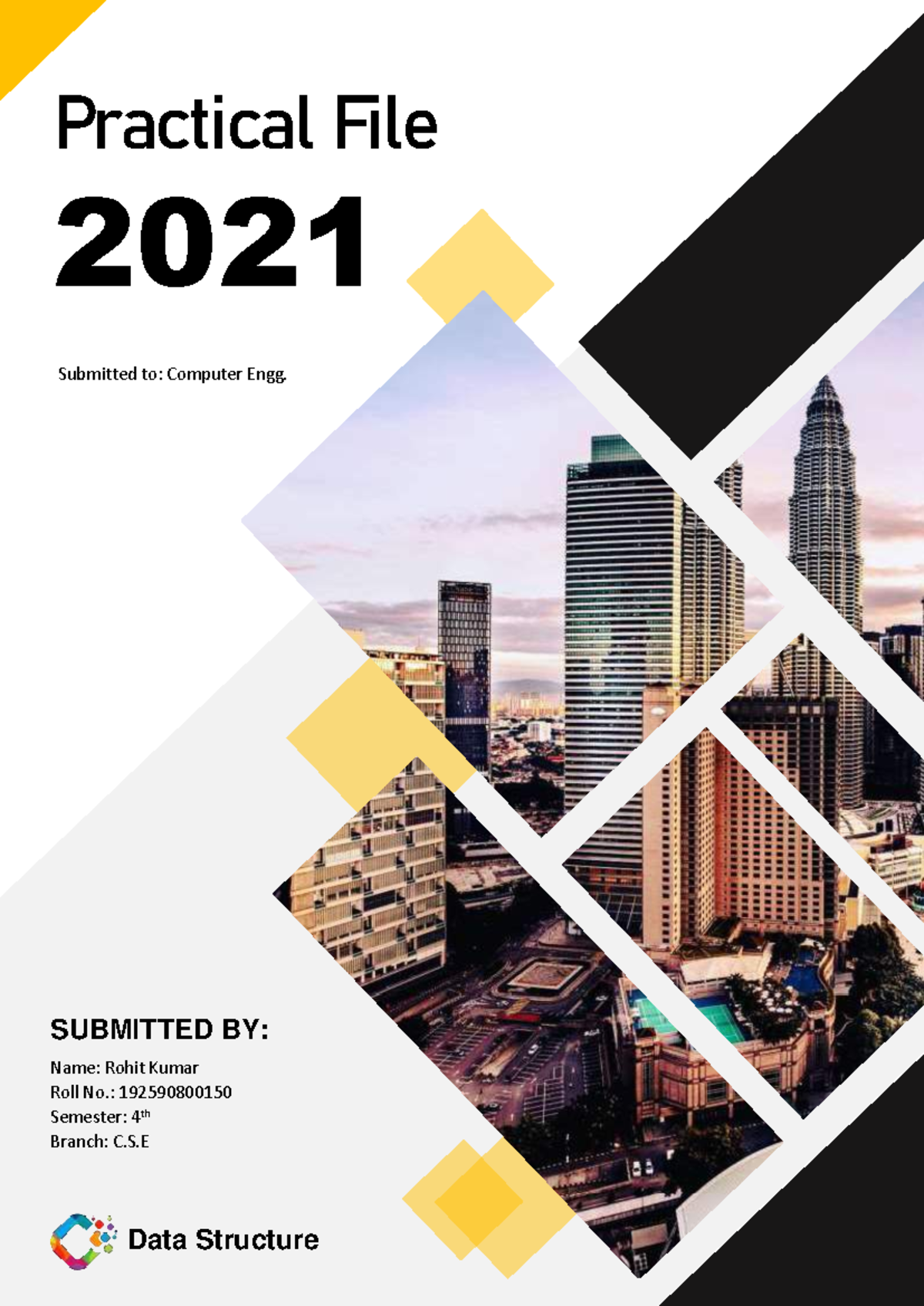 Data Structure - Practical File 2021 Submitted to: Computer Engg ...