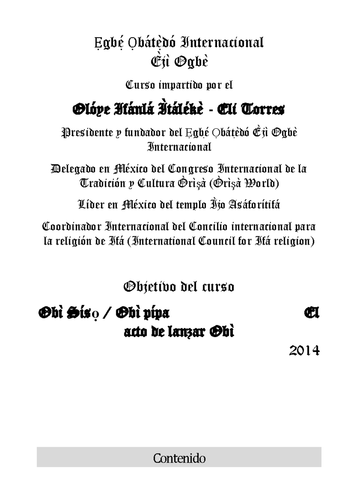 679218467 Curso Obi Ellis Torres - Ẹgbẹ́ Ọbátẹ̀dó Internacional Èjì ...