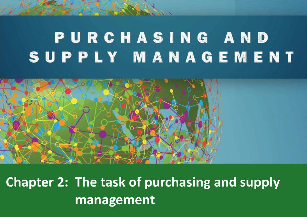 LSCM6221W Lecture Slide - Chapter 2: Purchasing & Supply Management - Studocu