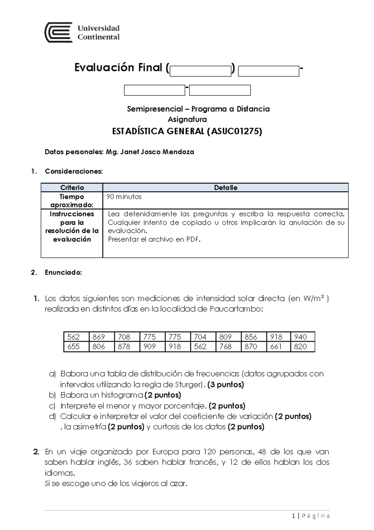 Prueba DE Desarrollo Estadistica General - Evaluación Final ( ) - Semipresencial – Programa a ...