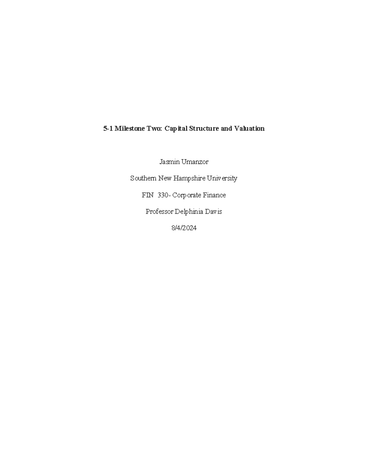 Milestone Two Analysis: Capital Structure & Valuation in FIN 330 - Studocu