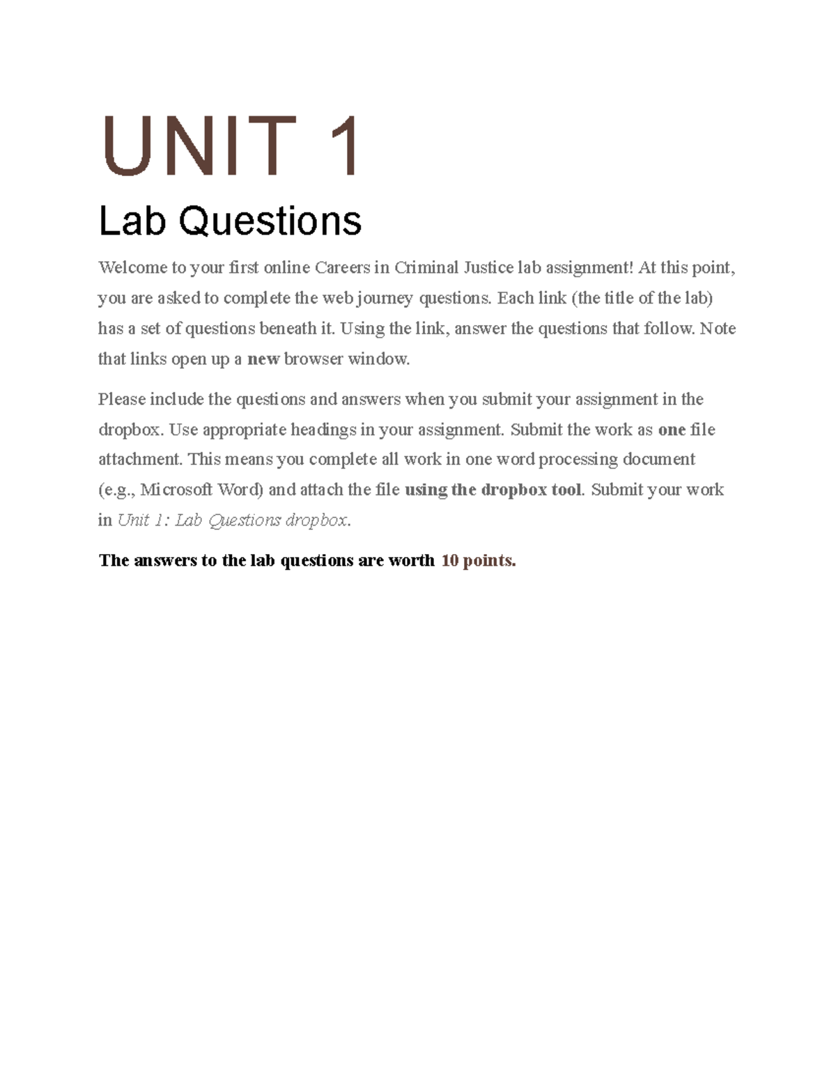 Unit 1 Lab Questions - I love this course so much! - UNIT 1 Lab Questions Welcome to your first ...