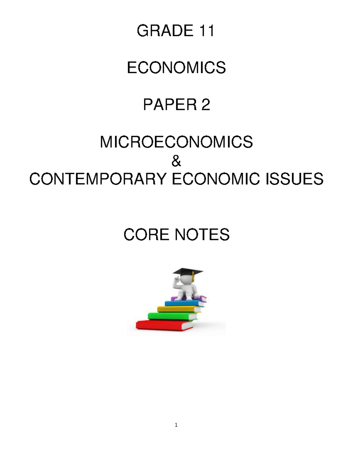 Grade 11 Economics Paper 2 Core Notes: Micro & Contemporary Issues 2022 ...