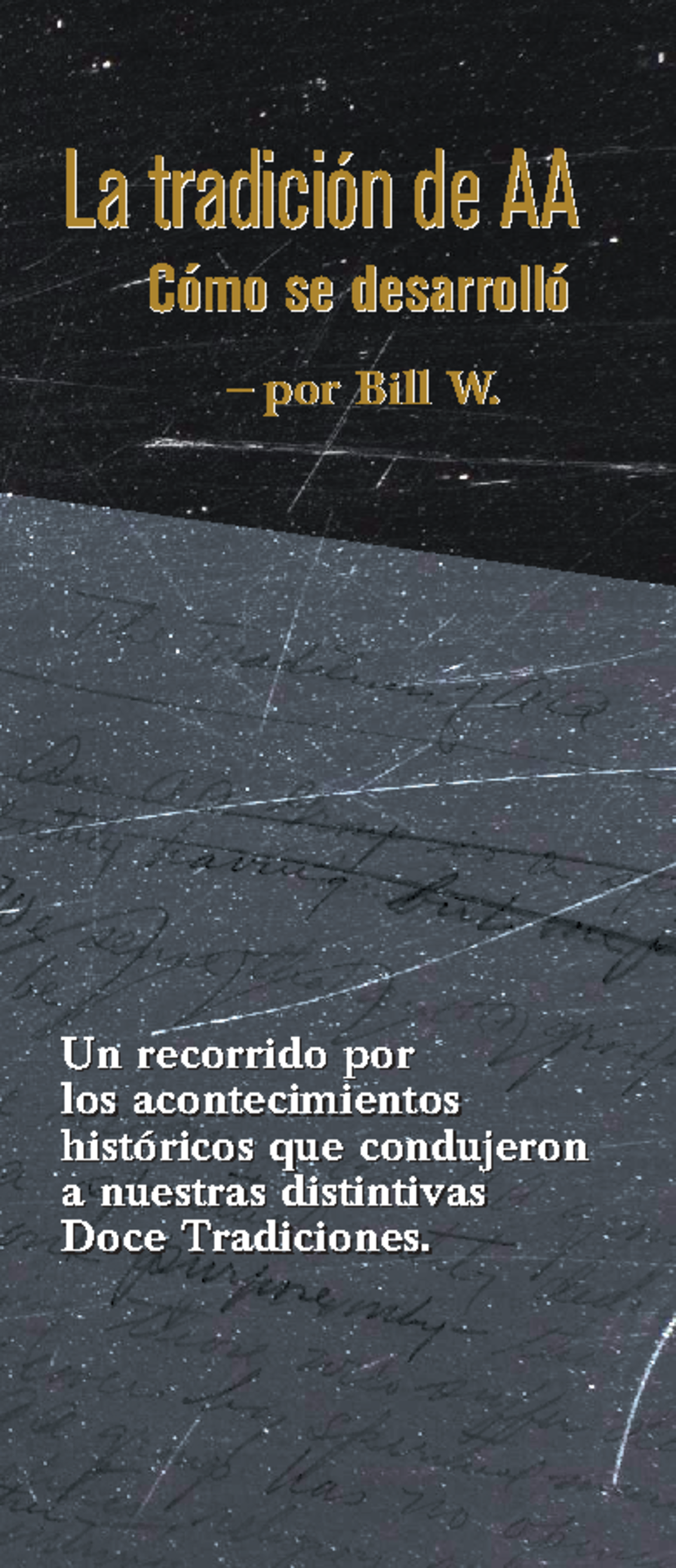 La Tradición de AA: Desarrollo Histórico y Principios Esenciales - Studocu