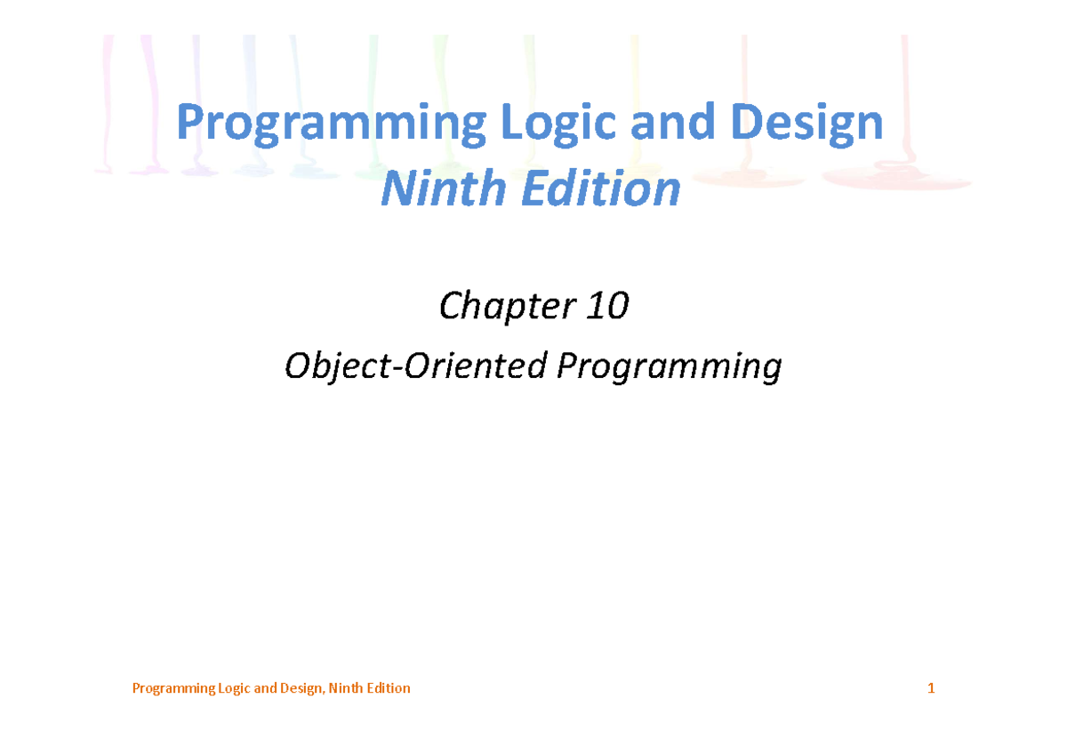 Chapter 10: Object-Oriented Programming in Programming Logic & Design - Studocu