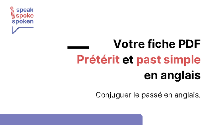 Cours PDF: Prétérit et Past Simple en Anglais - ISpeakSpokeSpoken - Studocu