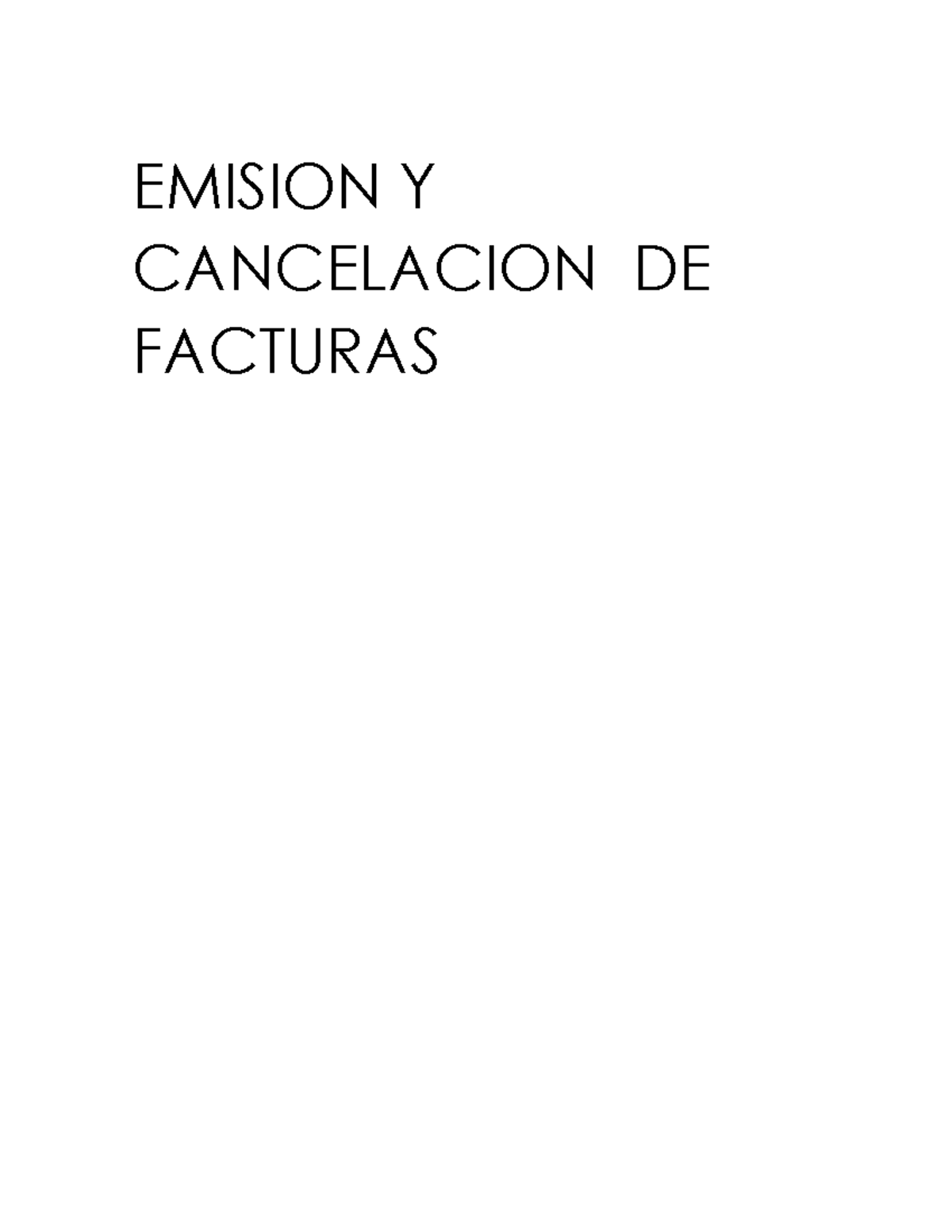 Emisión y Cancelación de Facturas: Guía Completa para el SAT - Studocu