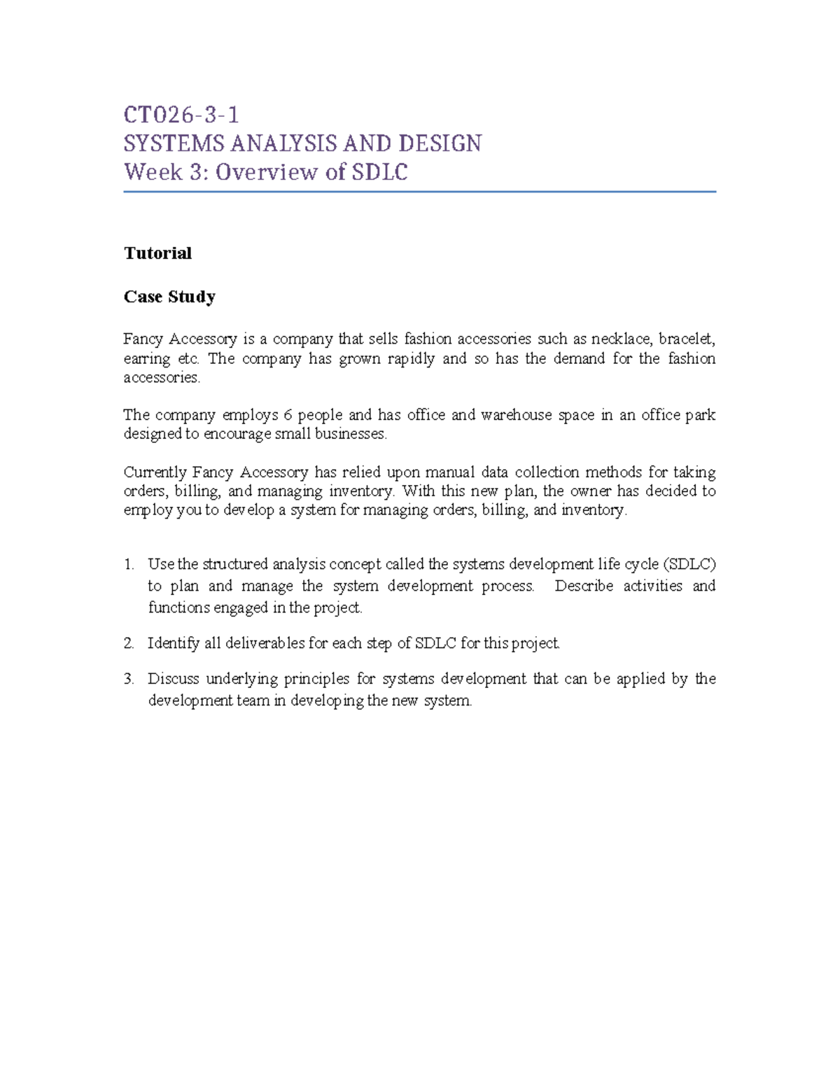 SYSTEMS ANALYSIS AND DESIGN (SAD) Week 3: SDLC Case Study on Fancy Accessory - Studocu
