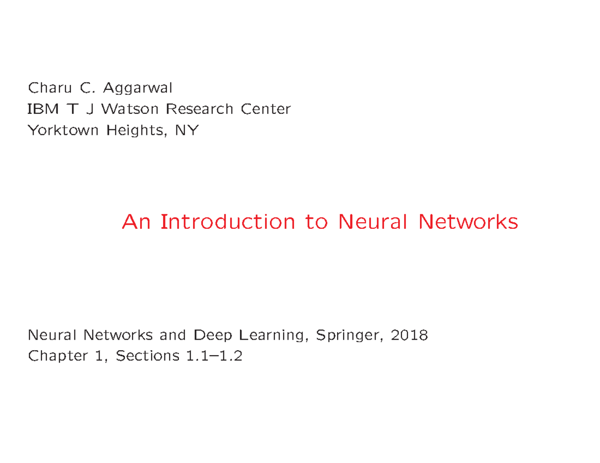 Chap1slides - Neural Network chapter 1 slides - Charu C. Aggarwal IBM T J Watson Research Center ...