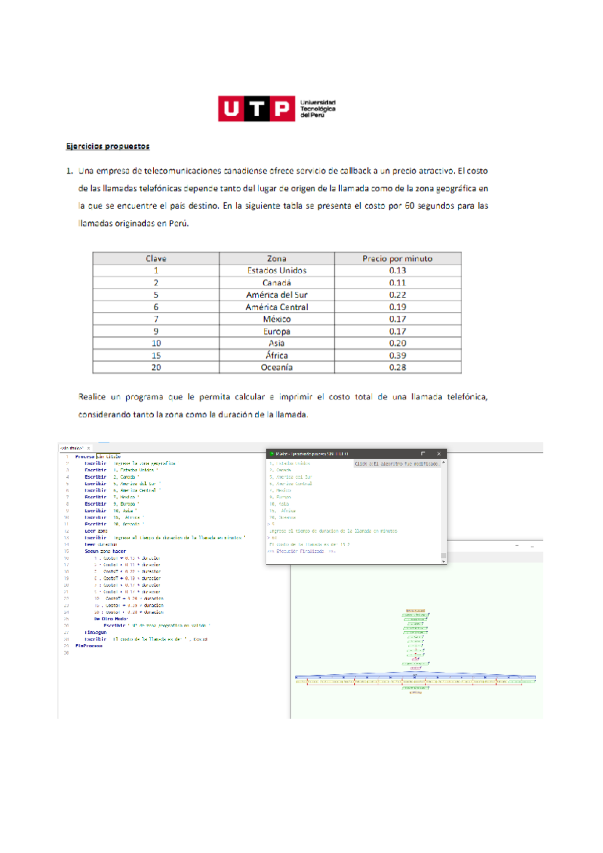 S09.s1 - Resolver ejercicios(Nicoll Huangal Alarcon) - Principios de algoritmos - UTP - Studocu