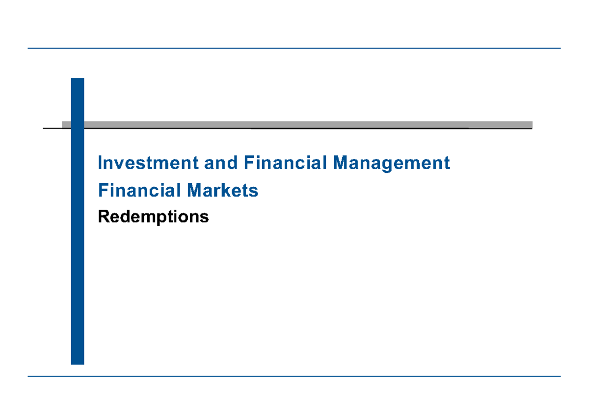 Investment and Financial Management (FM) - Redemptions Overview - Studocu