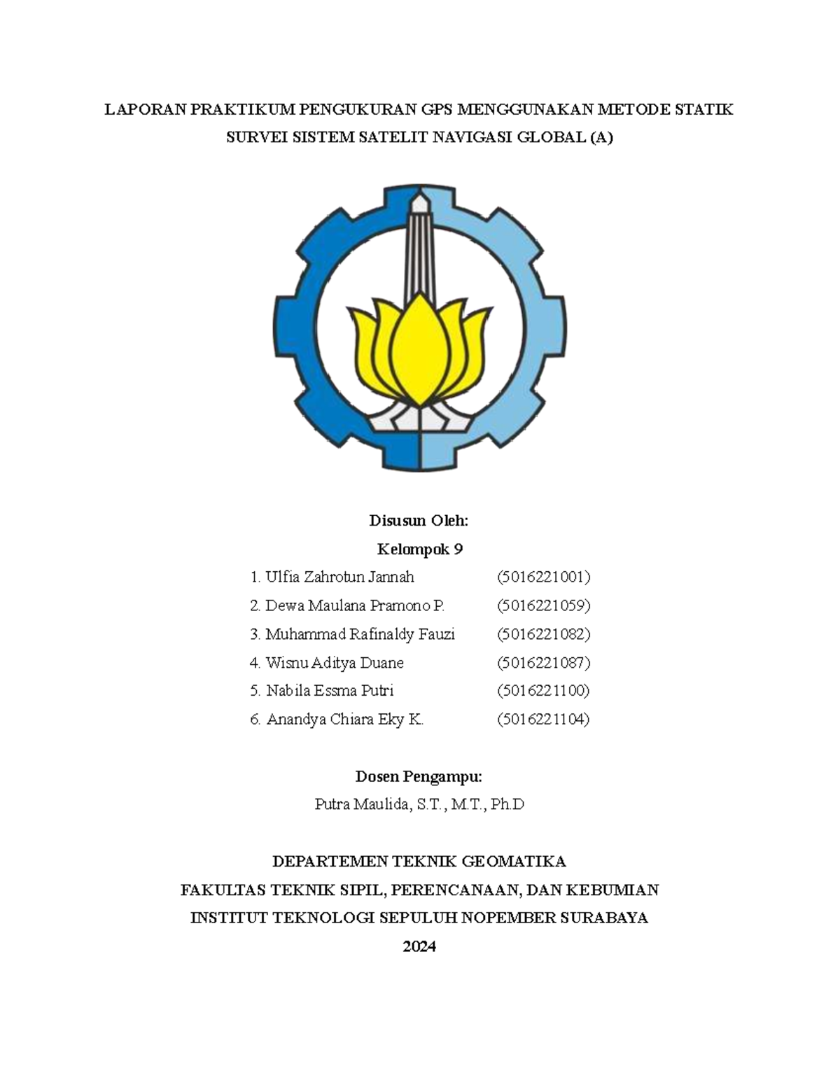 LAPORAN PRAKTIKUM GPS DENGAN METODE STATIK SURVEI SISTEM SATELIT ...