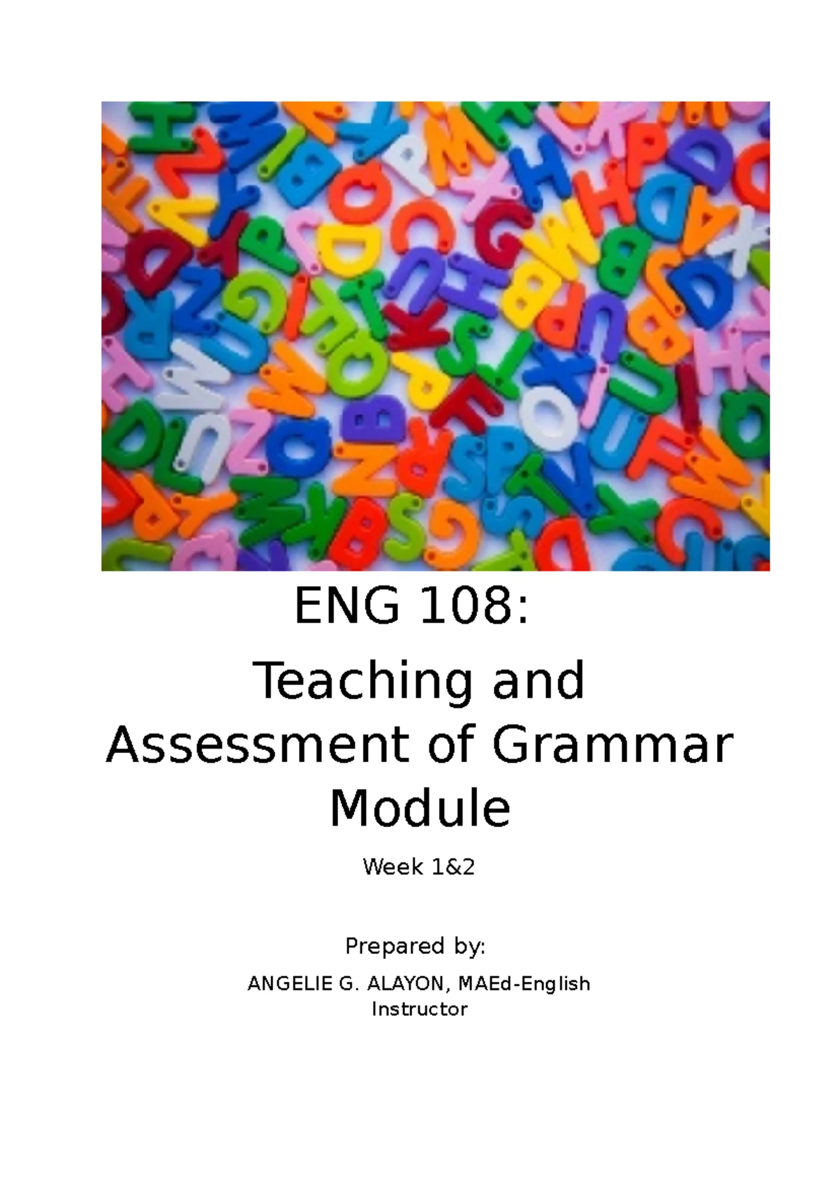 Teaching Assessment OF THE Grammar WEEK 1 & 2 - ENG 108: Teaching and ...