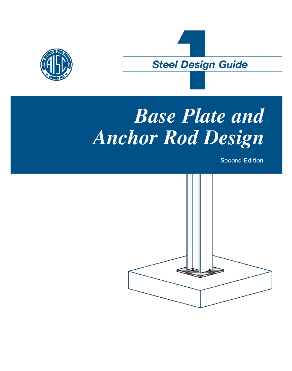 AISC Design Guide 1: Base Plate & Anchor Rod Design, 2nd Ed. - Studocu