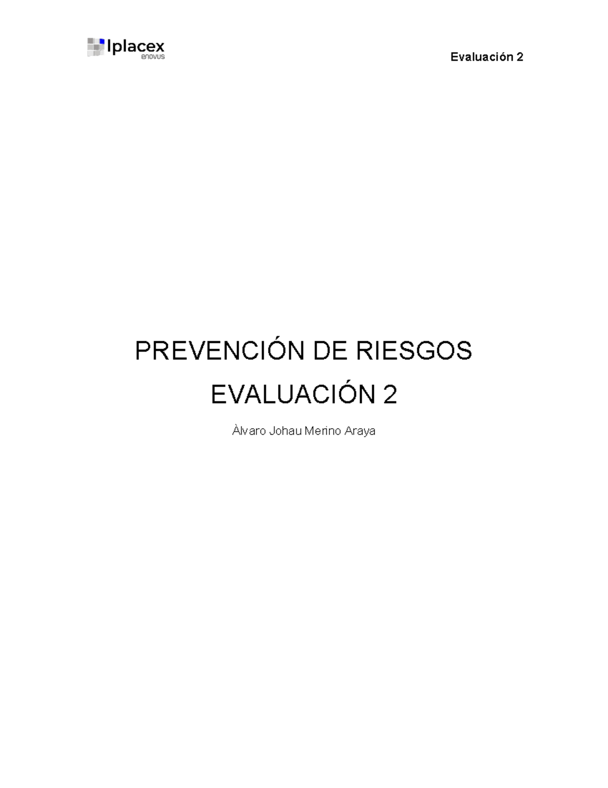 evaluacion 2 prevencion de riesgos - PREVENCIÓN DE RIESGOS EVALUACIÓN 2 ...