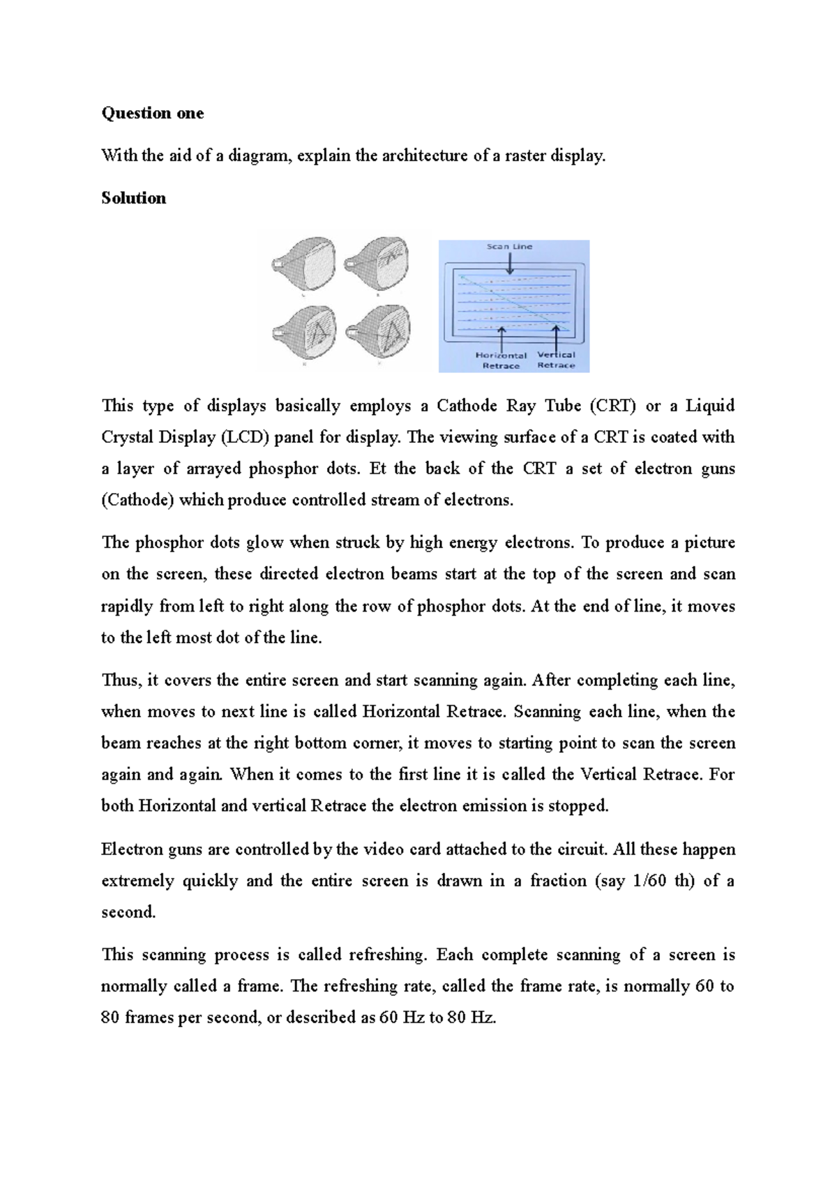 Question one Assignment 2 - Question one With the aid of a diagram, explain the architecture of ...