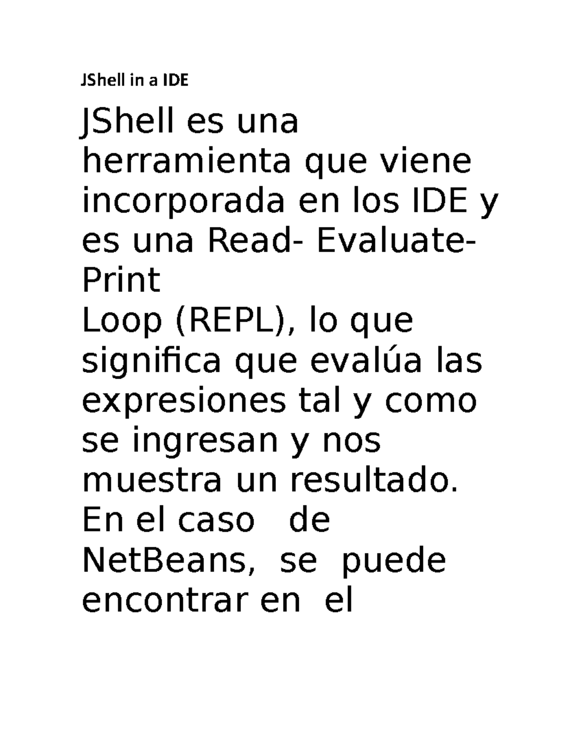 JShell en IDEs: Usos y Funciones Clave para Desarrolladores - Studocu