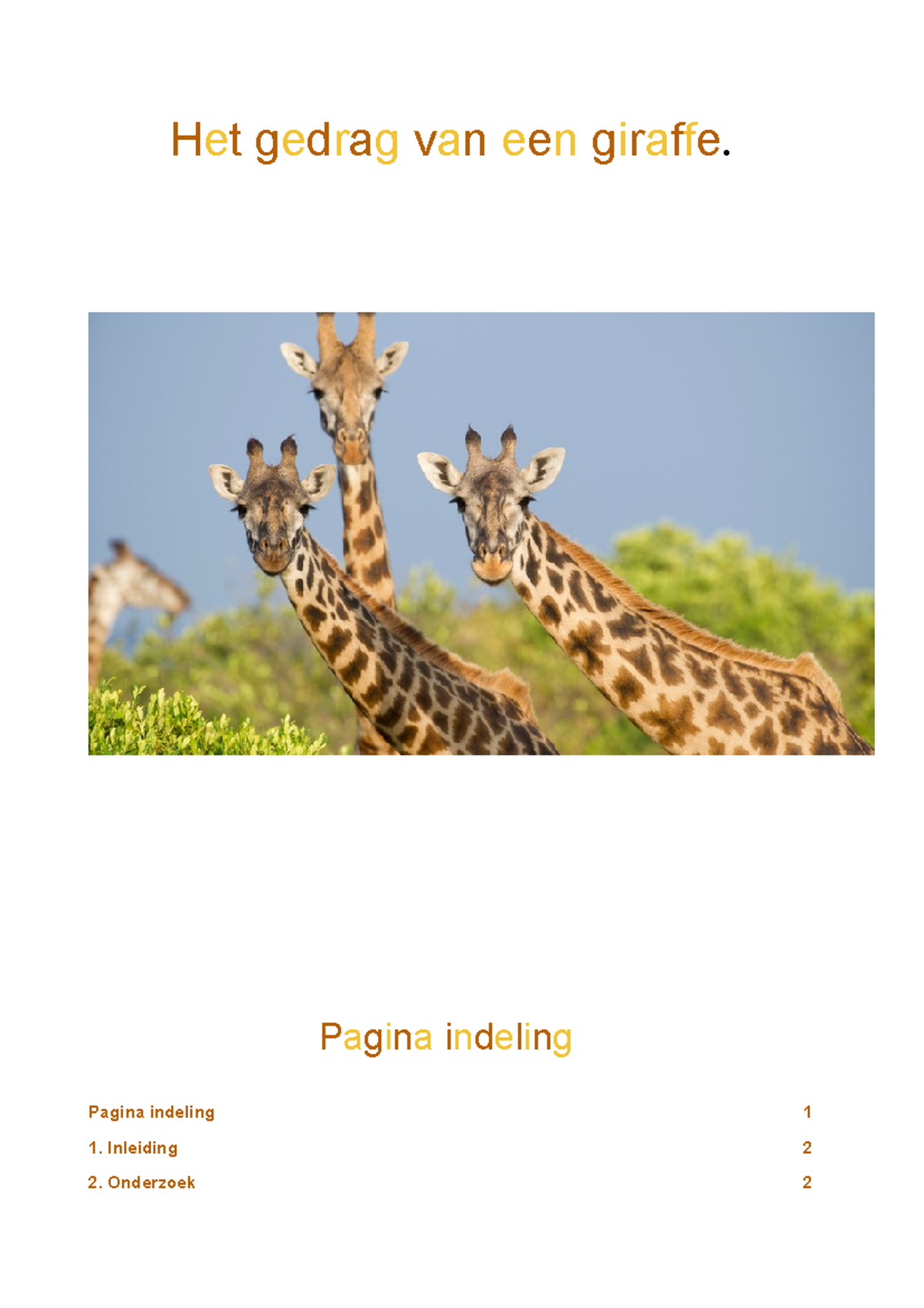 Biologie verslag Gedrag - Het gedrag van een giraffe. Pagina indeling ...