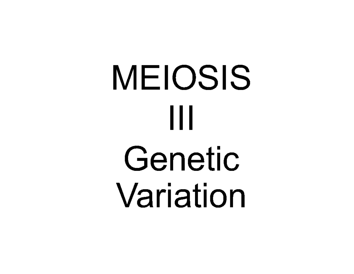 Genetic Variation in Meiosis: Mechanisms & Evolution (BIO 101) - Studocu