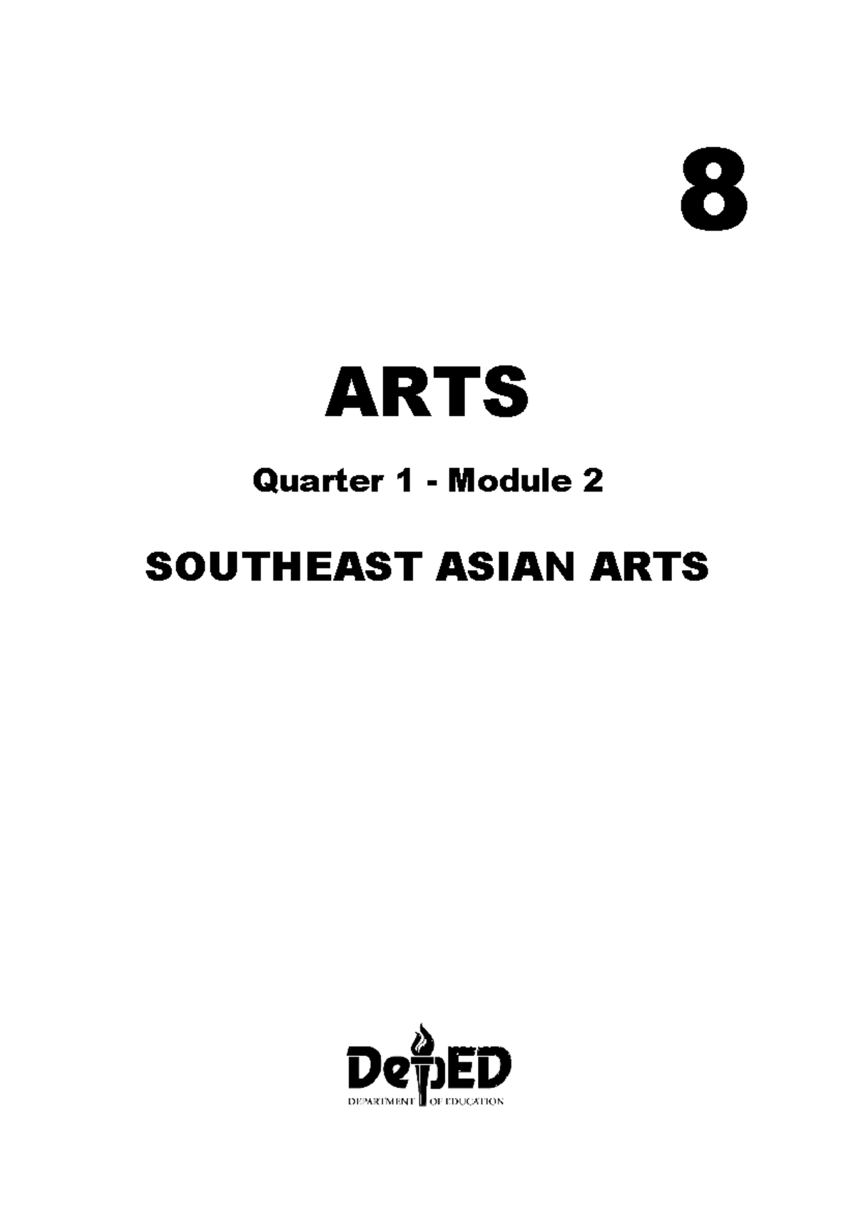 Revised Title: ARTS-8 Q1 Module 2: Exploring Southeast Asian Arts - Studocu