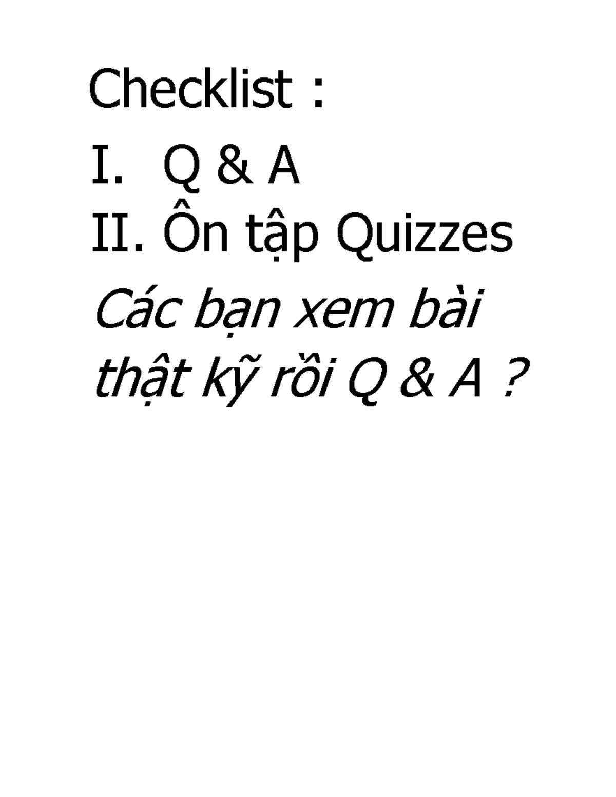 Review PRF192 - Checklist : I. Q & A II. Ôn tập Quizzes Các bạn xem bài ...
