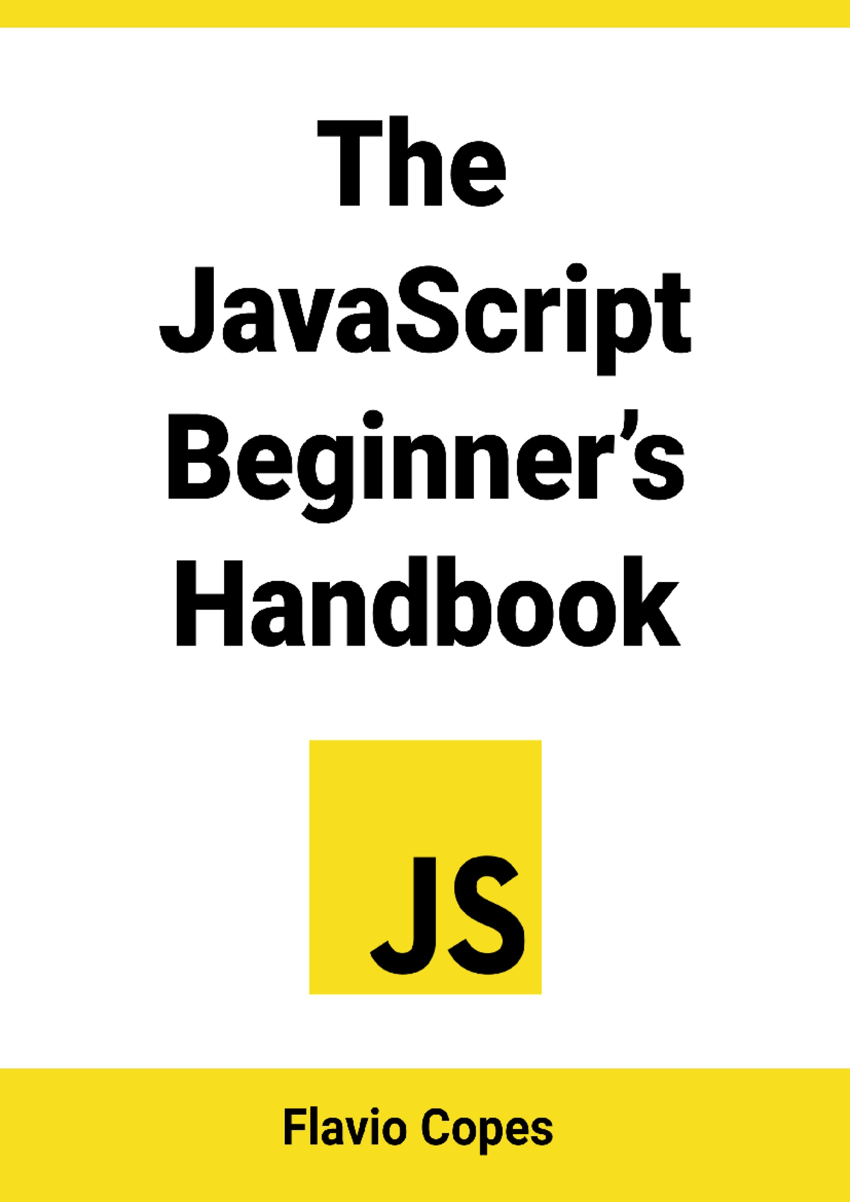 THE Javascript Beginners Handbook - Table of Contents Preface ...
