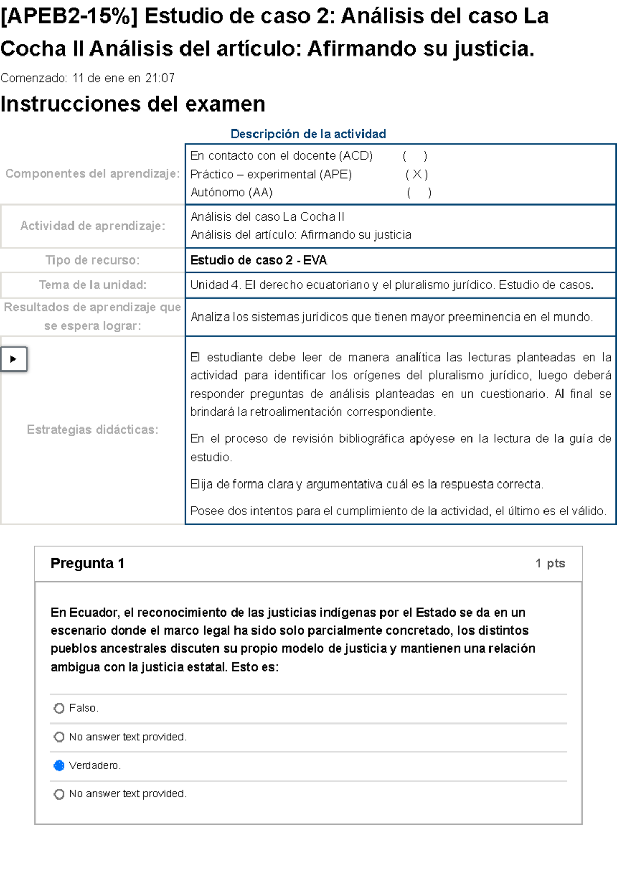 Examen [APEB 2-15%] Estudio de caso 2 Análisis del caso La Cocha II Análisis del artículo ...