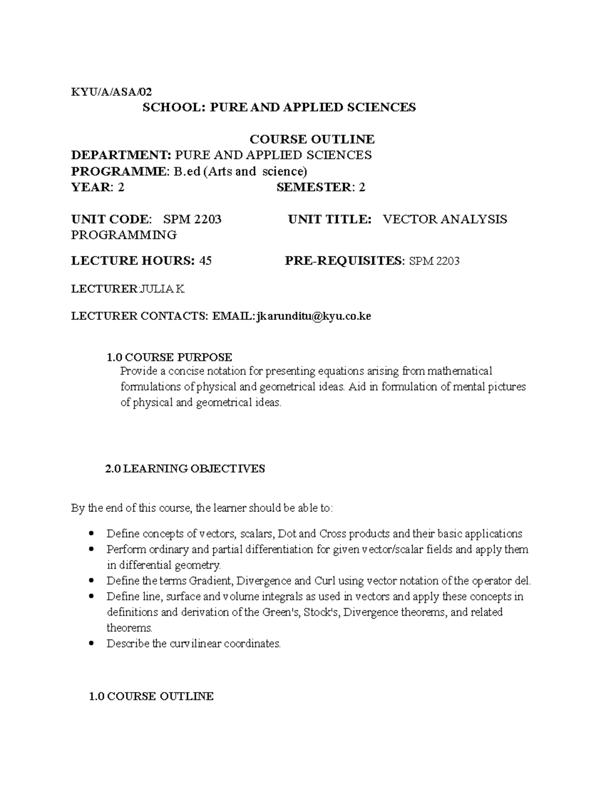 Course Outline Vector Analysis SPM 2203 - KYU/A/ASA/ SCHOOL: PURE AND ...