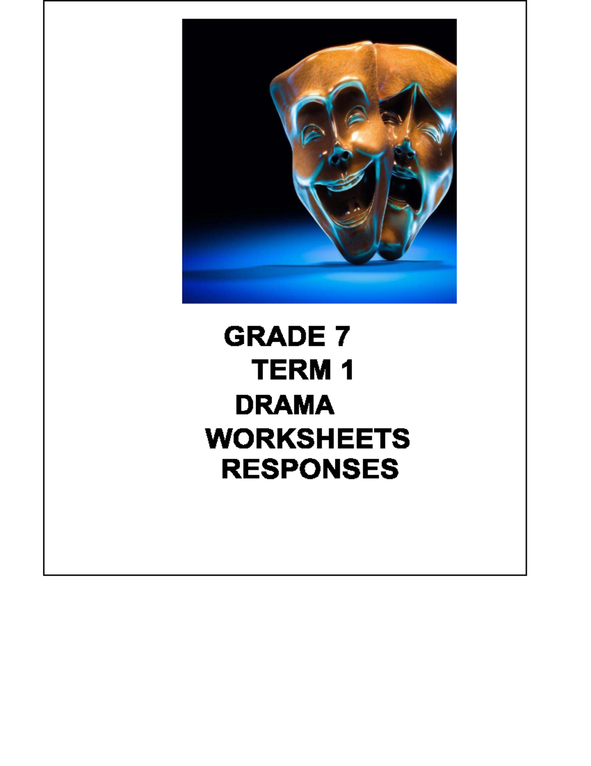 Grade 7 Drama Term 1 Teacher Responses & Suggested Answers - Studocu