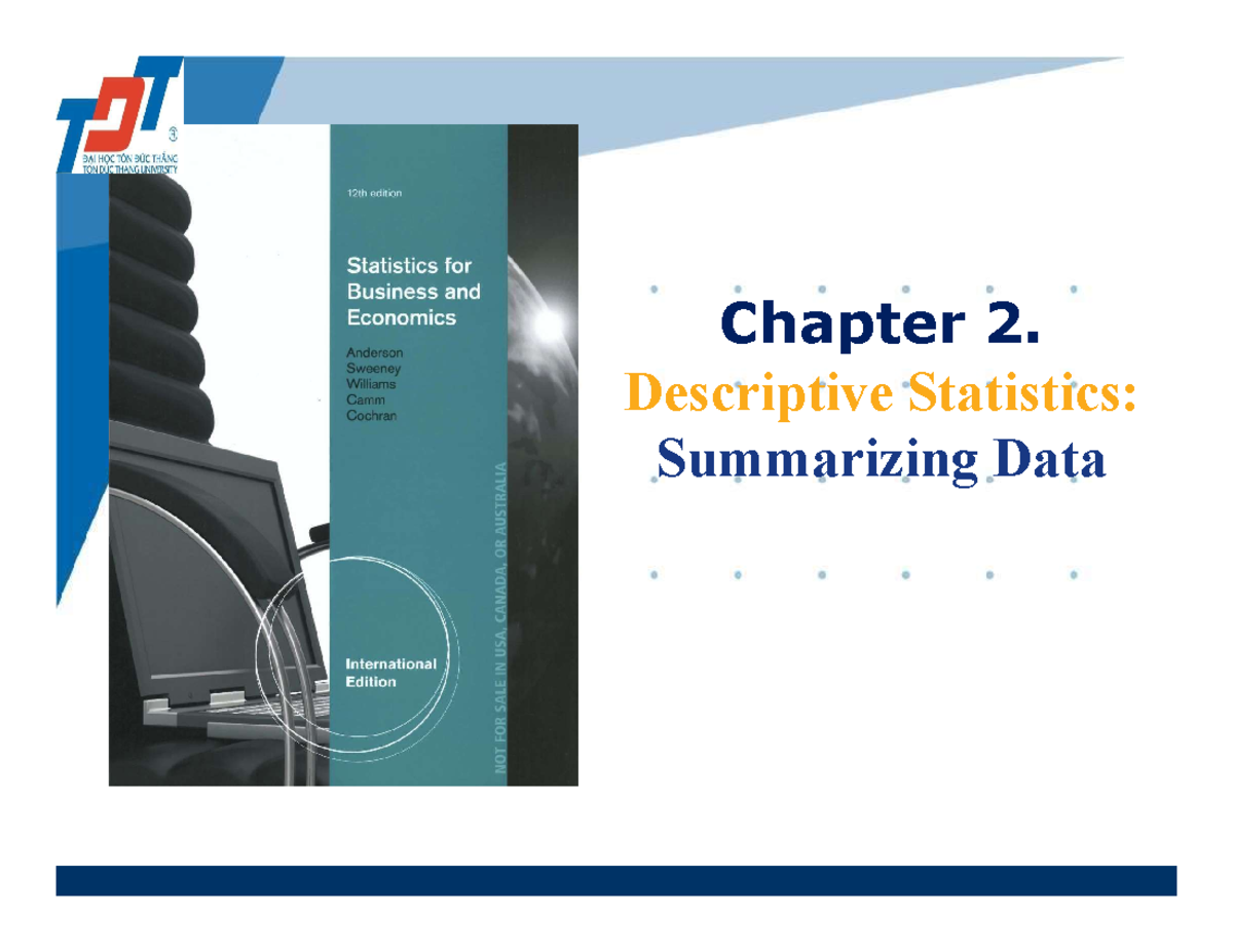 Chapter 2. Summarizing data - Chapter 2. Descriptive Statistics: Summarizing Data Summarizing ...