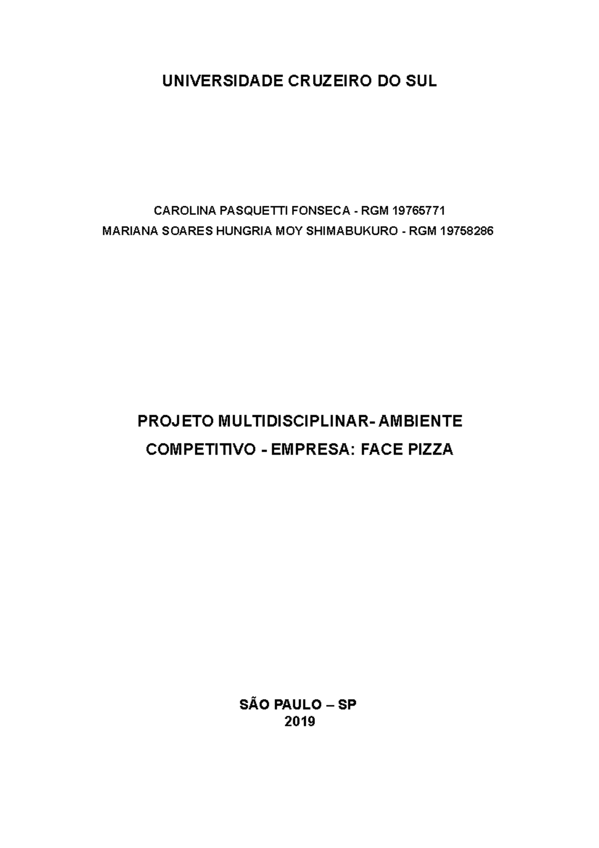 Projeto DE Ambiente Competitivo - UNIVERSIDADE CRUZEIRO DO SUL CAROLINA ...