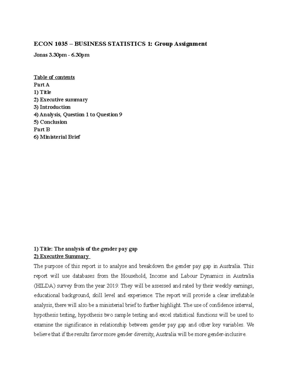 Bus stats assignment 2 - ECON 1035 – BUSINESS STATISTICS 1: Group Assignment Jonas 3 - 6 Table ...