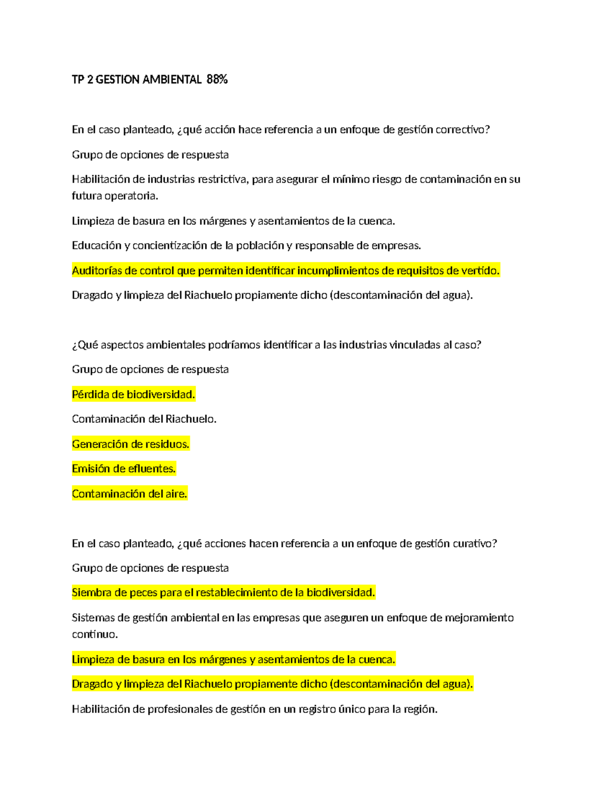 TP 2 Gestion Ambiental 88% - TP 2 GESTION AMBIENTAL 88% En el caso planteado, ¿qué acción hace ...