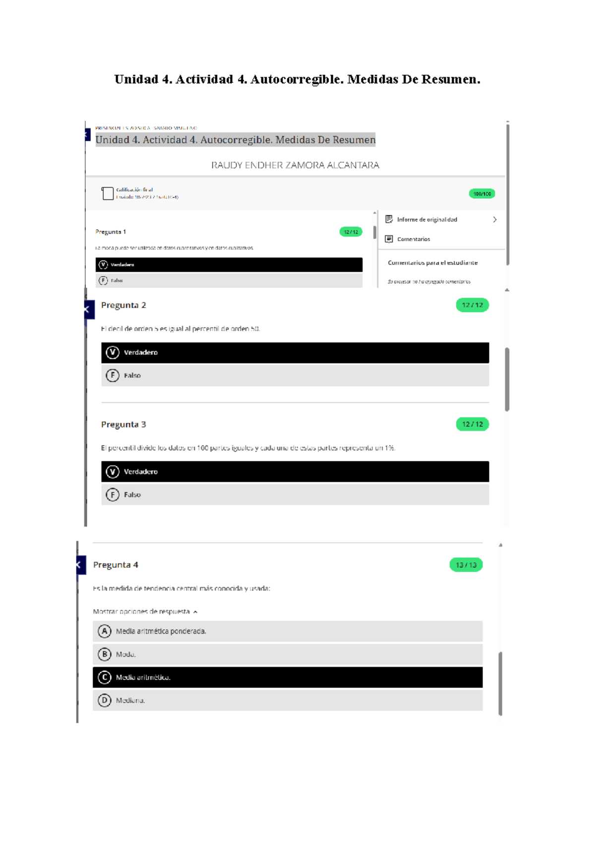 Unidad 4. Actividad 4. Autocorregible. Medidas De Resumen - Estadistica ...