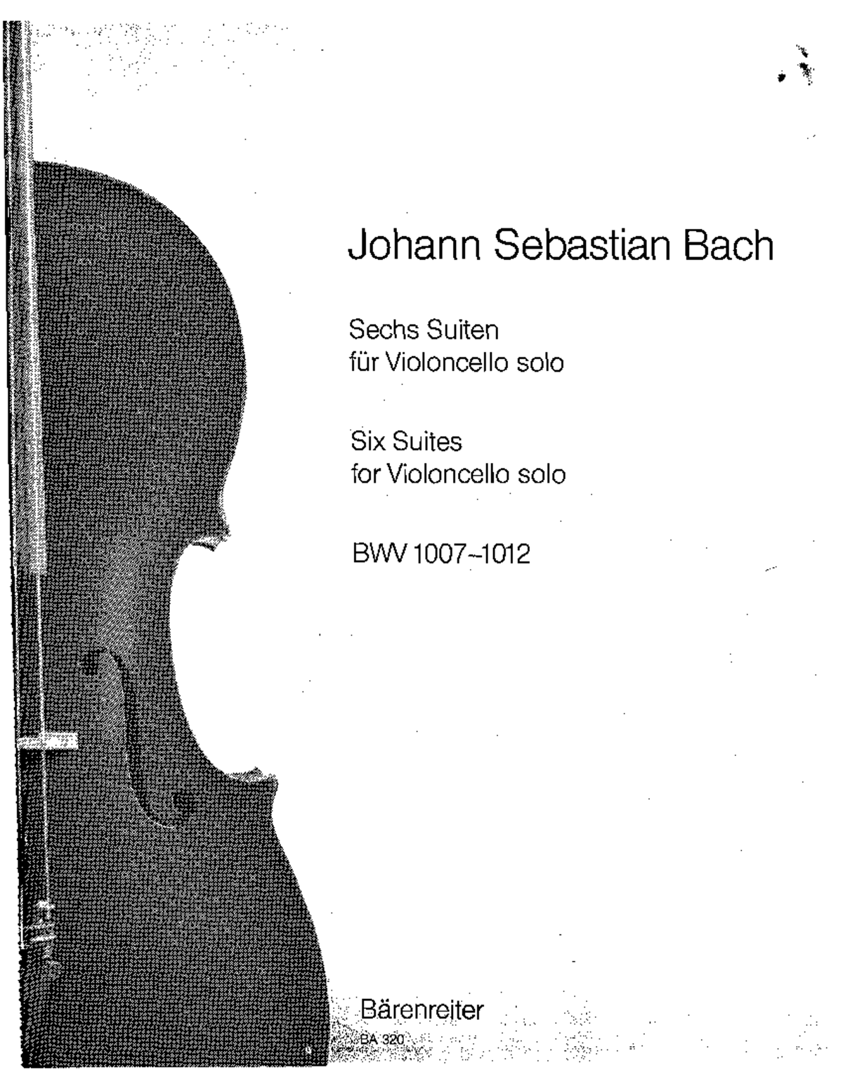 Bach's Six Suites for Violoncello Solo BWV 1007-1012: A Detailed ...