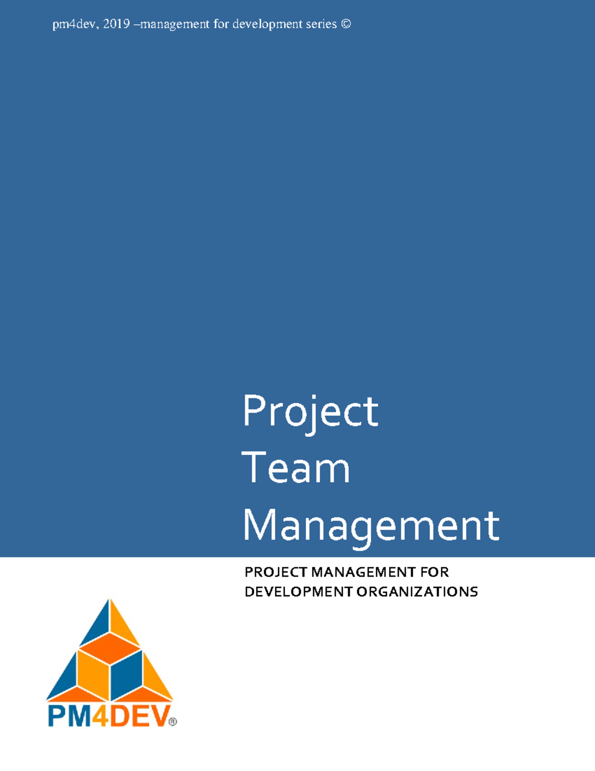 PM4DEV Project Team Management - Project Team Management PROJECT ...