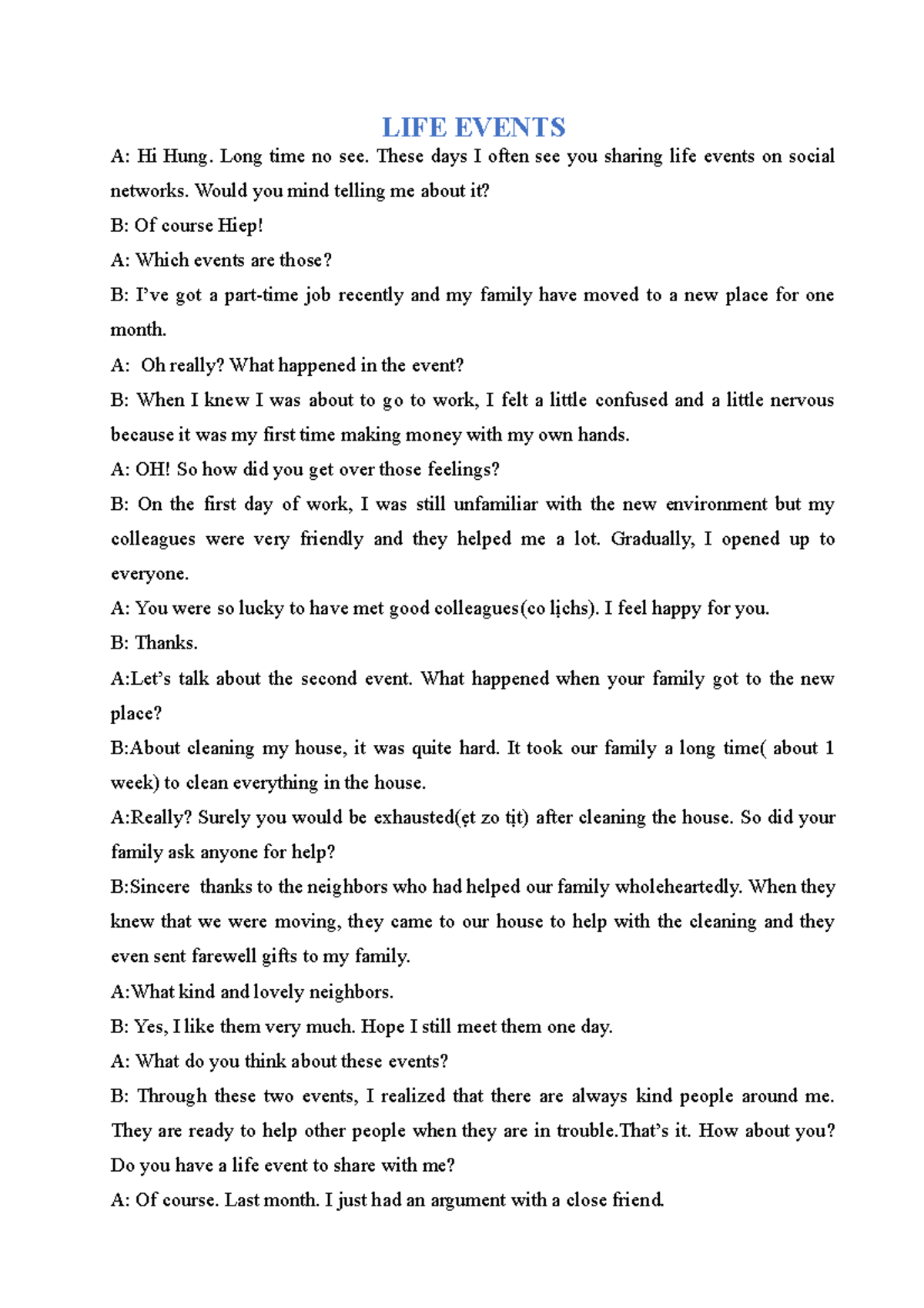 LIFE Events - LIFE EVENTS A: Hi Hung. Long time no see. These days I ...