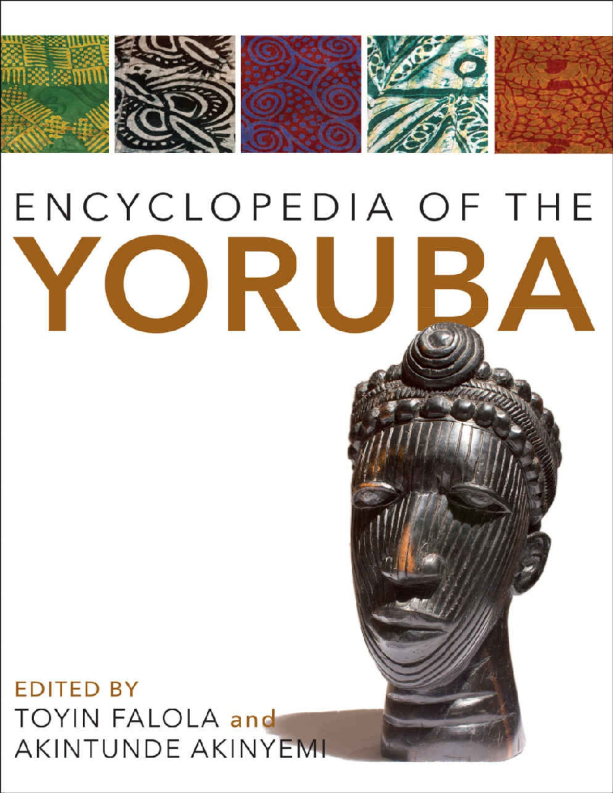 Encyclopedia of the Yoruba: History, Culture, and Beliefs ...