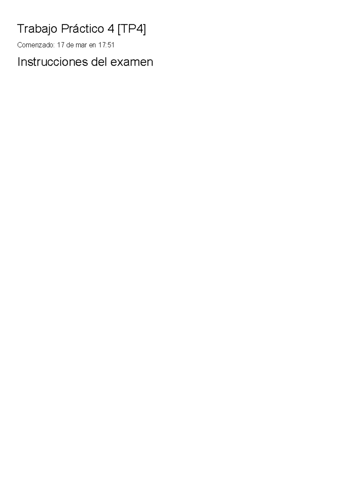 Notarial 2 GCB - Examen Trabajo Práctico 4 [TP4] - 95% - Trabajo Práctico 4 [TP4] Comenzado: 17 ...