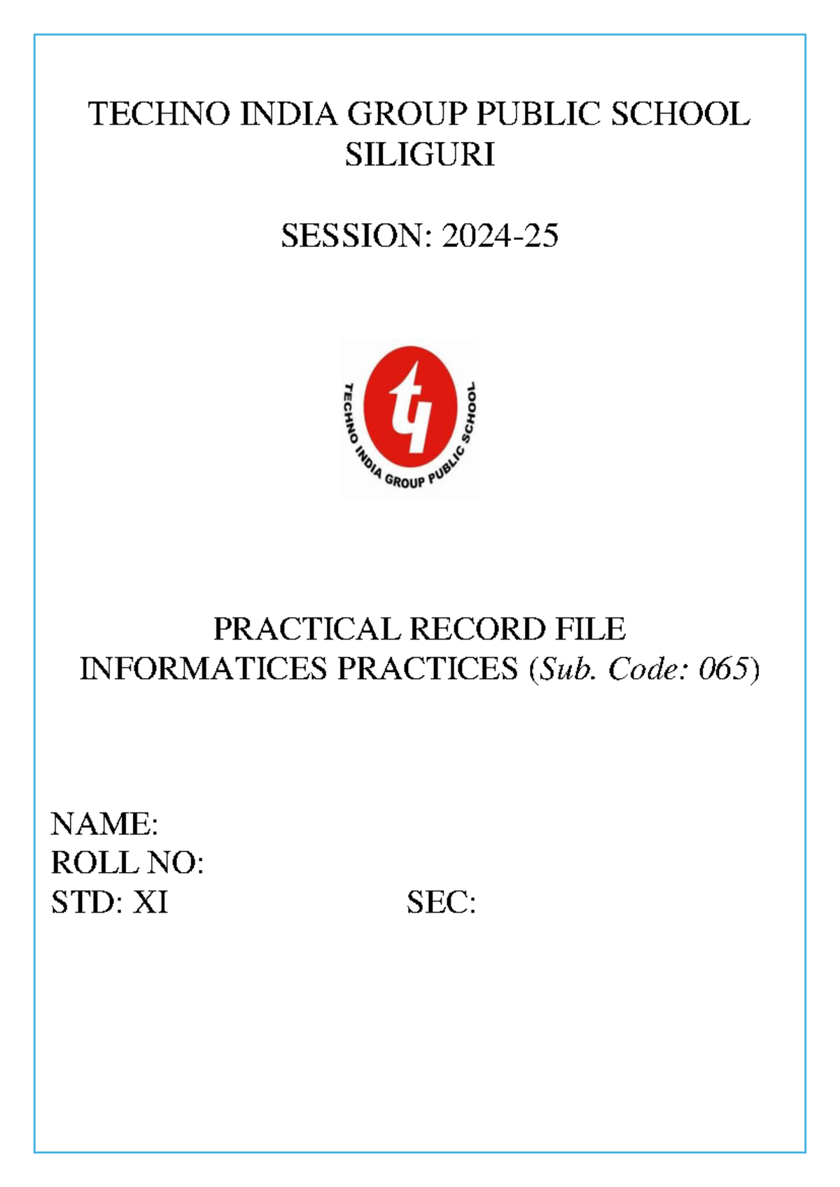 IP Practical Record File for Class XI (Session: 2024-25) - Studocu