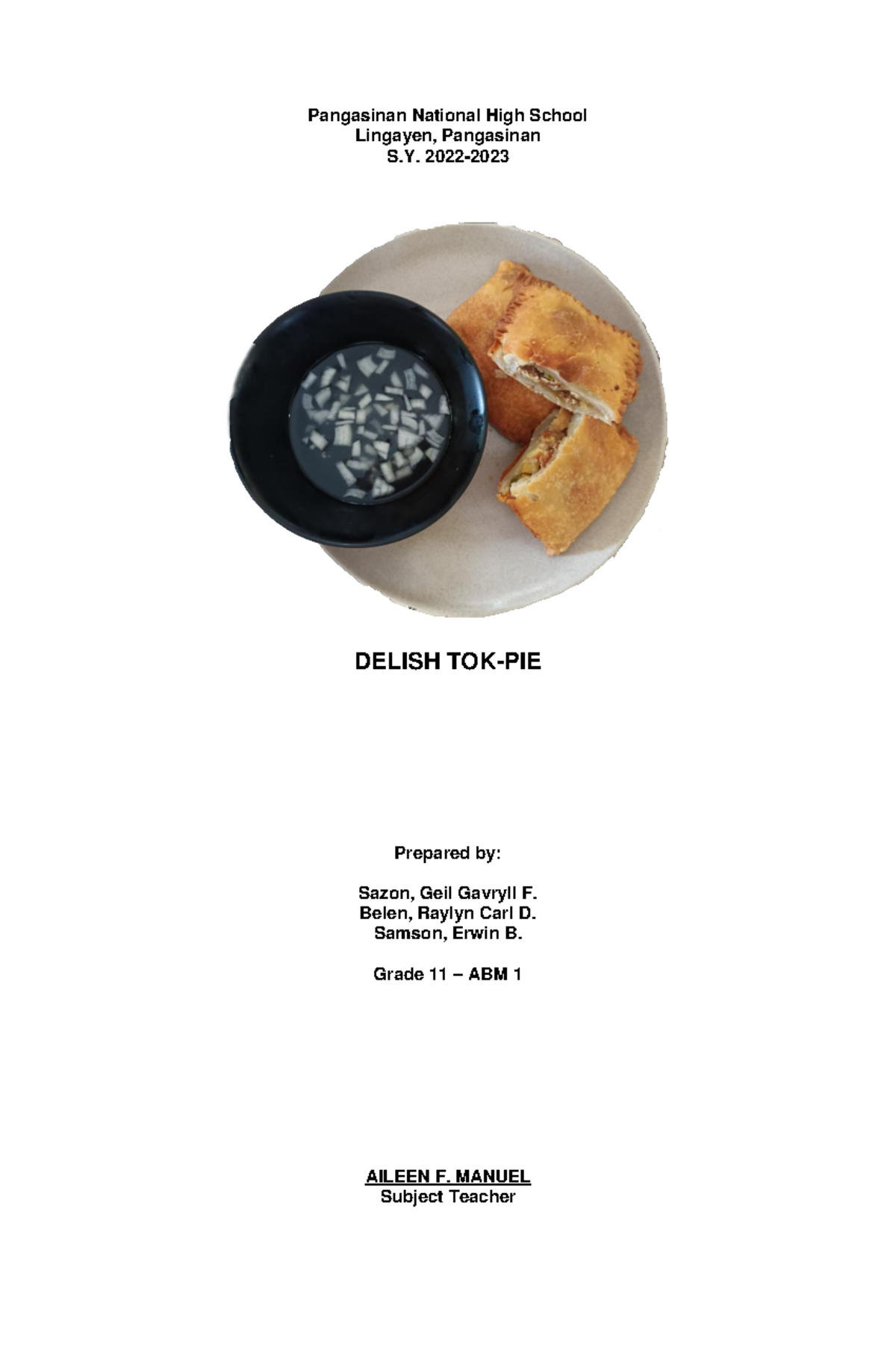Delish TOK PIE 11 ABM 1 Group 16 - Pangasinan National High School Lingayen, Pangasinan S. 2022 ...