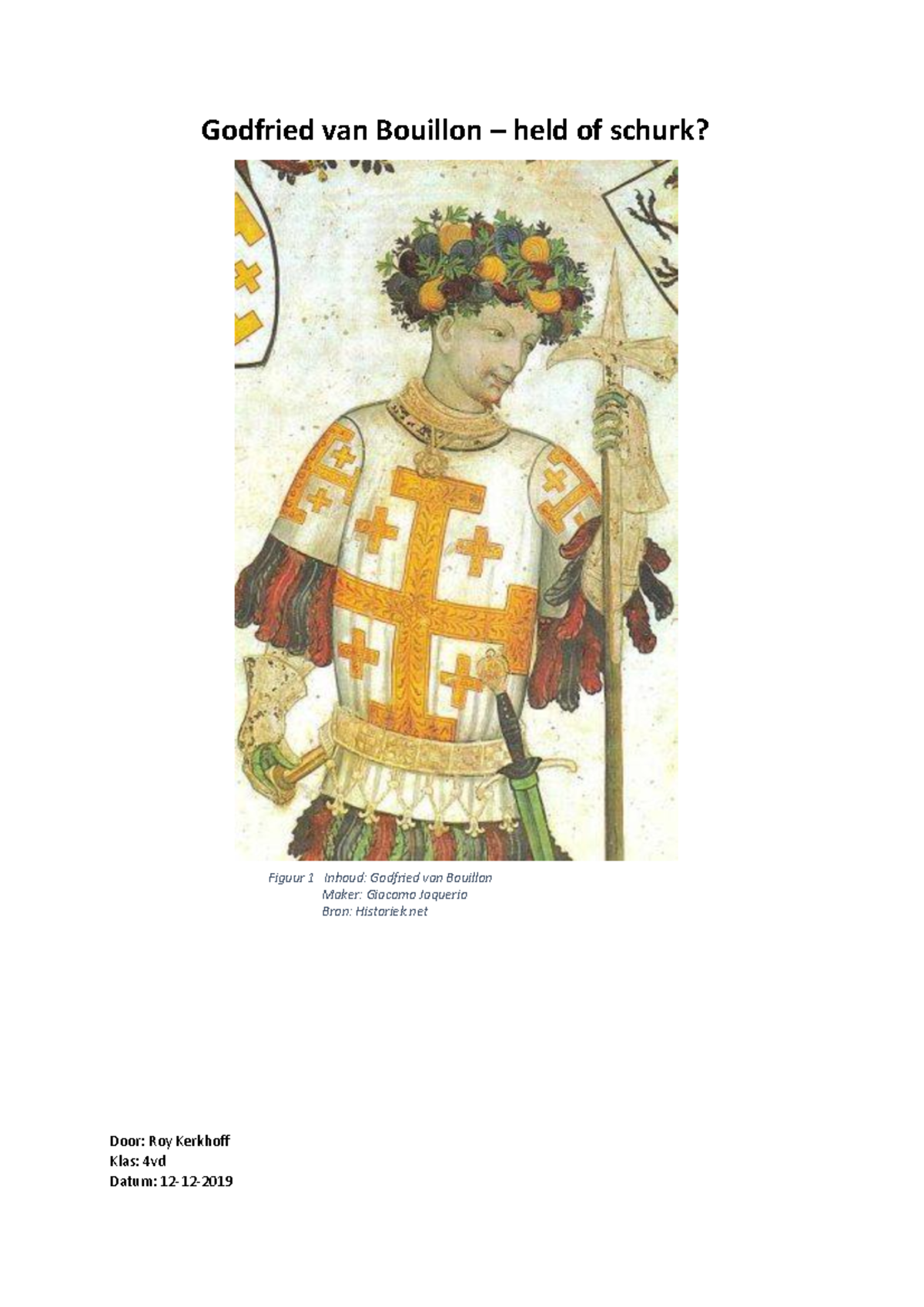 Werkstuk Geschiedenis 4vd: Godfried van Bouillon - Held of Schurk ...