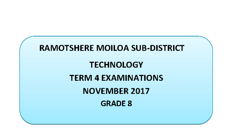 Grade 8 Technology Term 4 Exam November 2017 - Studocu