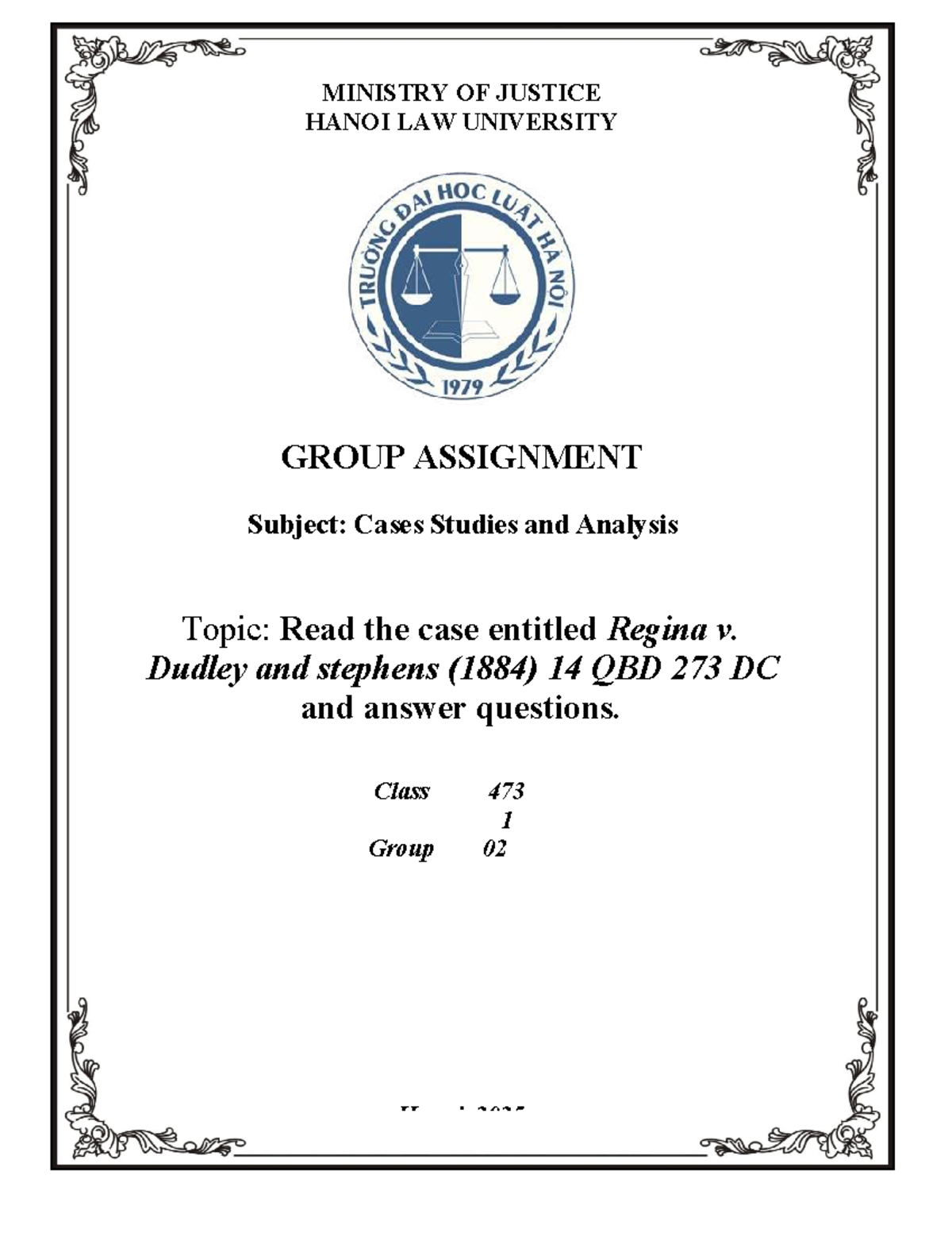 Case Study: Regina v. Dudley and Stephens (1884) - Group 473 1 02 - Studocu