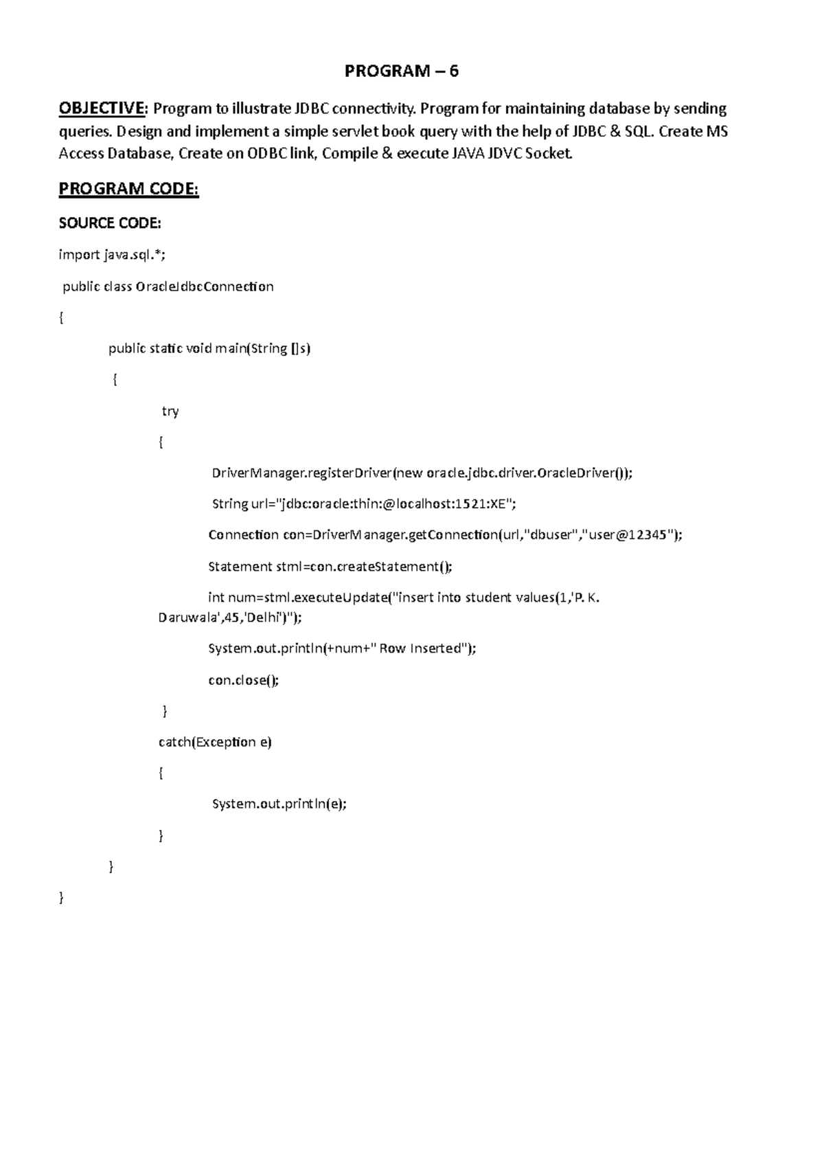 Wt Practical file - PROGRAM – 6 OBJECTIVE: Program to illustrate JDBC ...