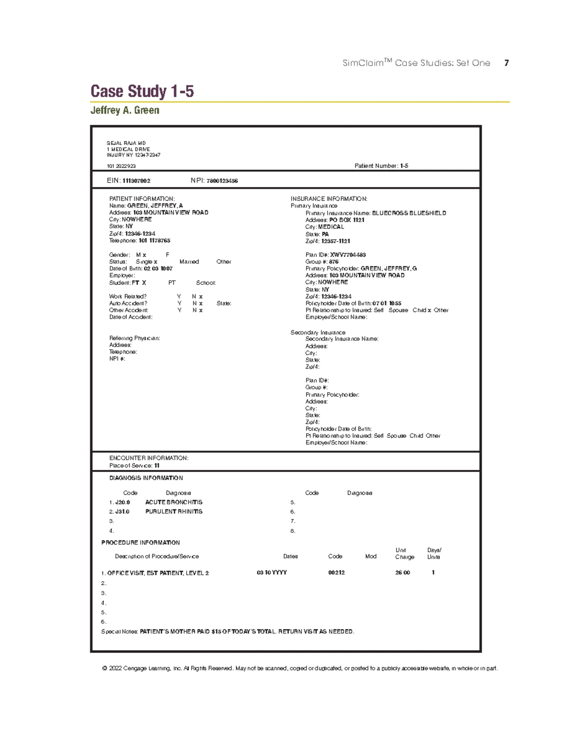Case 1-4 - N/A - 6 SimClaim TM Case Studies: Set One © 2022 Cengage Learning, Inc. All Rights ...