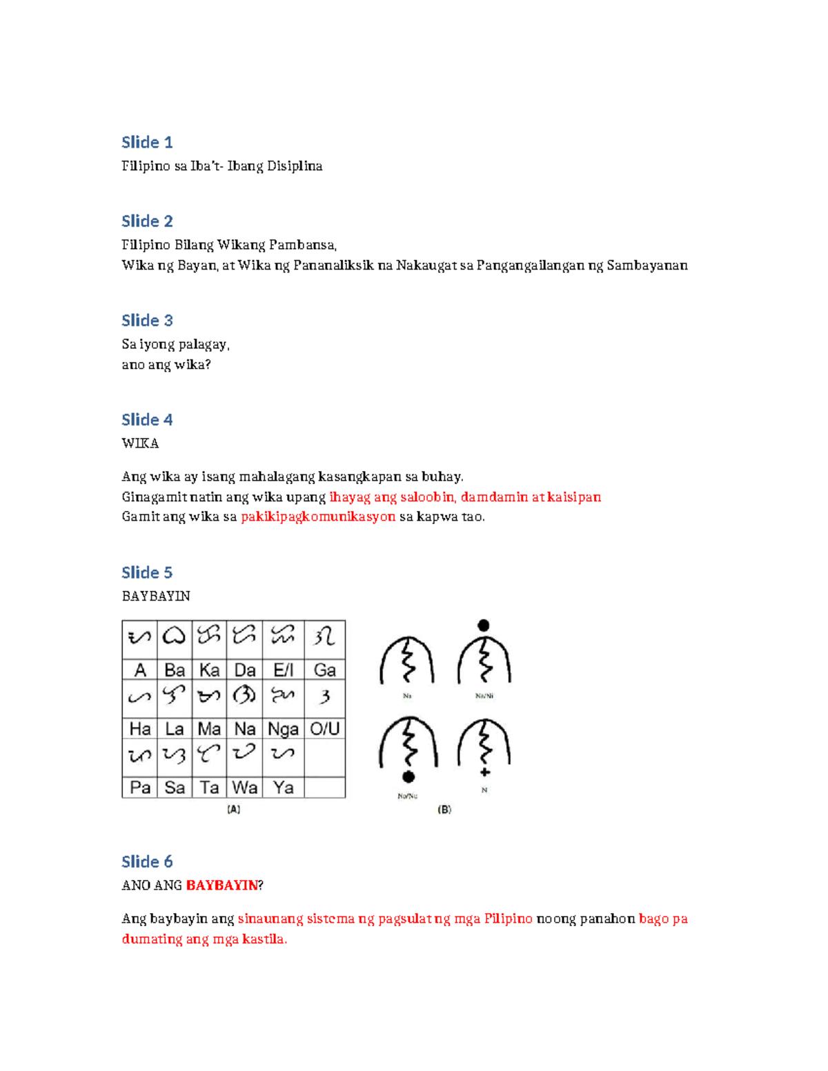 Prelim-FIL-DIS: Kahalagahan ng Wikang Filipino at Baybayin - Studocu