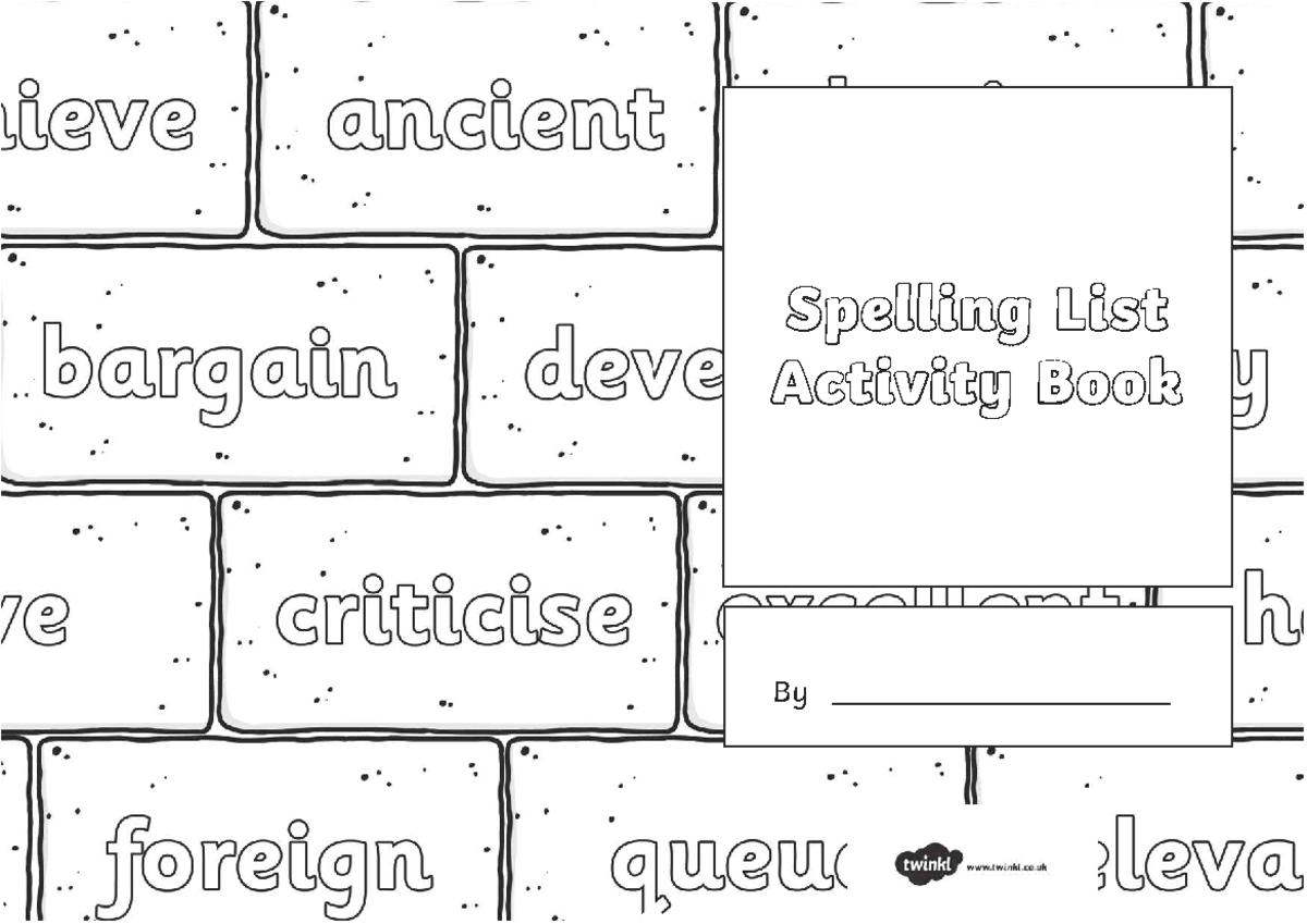 Spelling List Activity Book for Y5 & Y6: Look, Say, Cover, Write - Studocu
